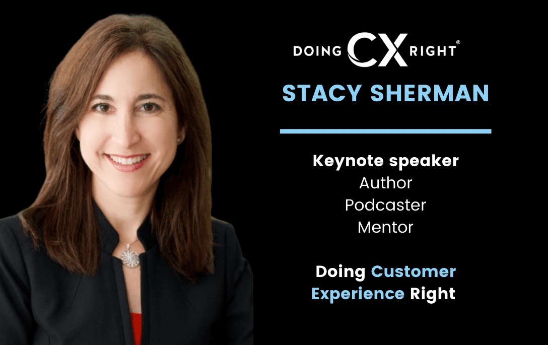 Stacy Sherman - Doing Customer Experience Right
